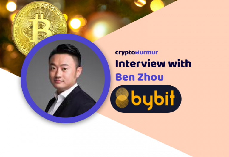 Interview with Ben Zhou - Bybit - CryptoMurmur